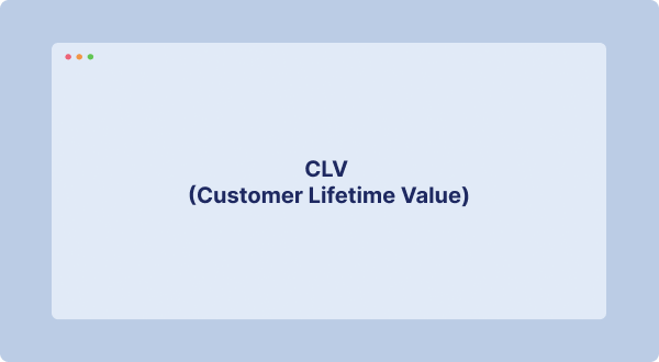 CLV : Définition et explication approfondie